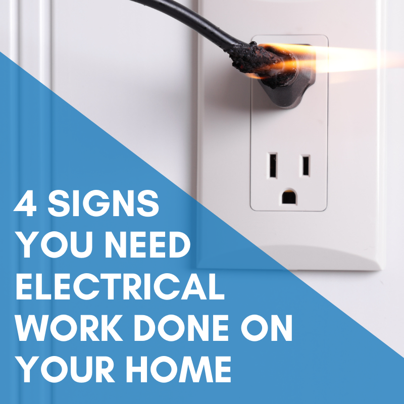 4 Signs You Need Electrical Work Done On Your Home