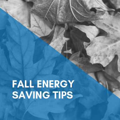 Fall Energy Saving Tips For Homeowners - A-Abel Family of Companies